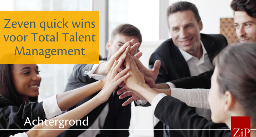Zeven quick wins voor Total Talent Management – ZiPconomy