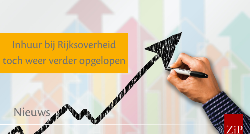 Inhuur bij Rijksoverheid toch weer verder opgelopen – ZiPconomy