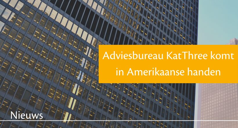 Adviesbureau KatThree komt in Amerikaanse handen – ZiPconomy